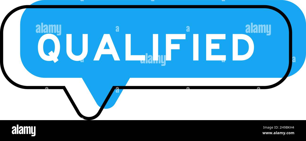 Speech banner and blue shade with word qualified on white background ...