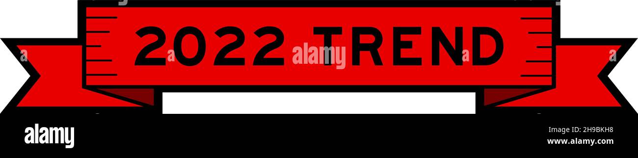 Ribbon label banner with word 2022 trend in red color on white ...