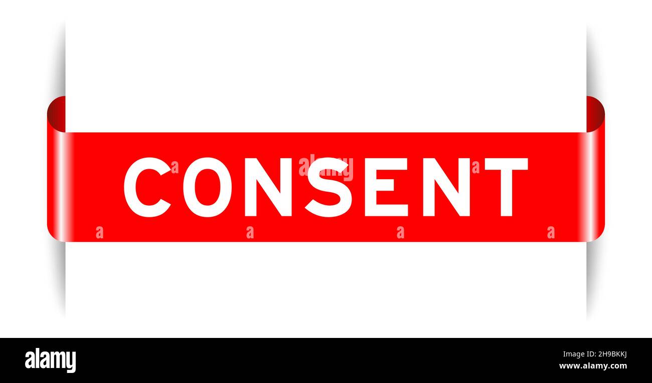 Red color inserted label banner with word consent on white background ...