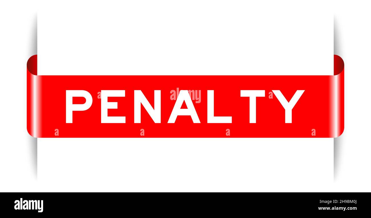 Red color inserted label banner with word penalty on white background ...