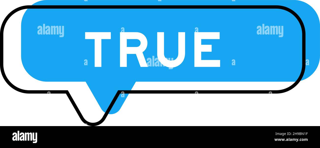 Speech banner and blue shade with word true on white background Stock ...