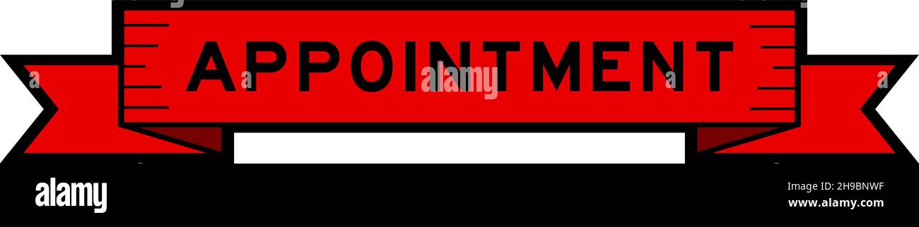 Vintage red color ribbon banner with word appointment on white ...