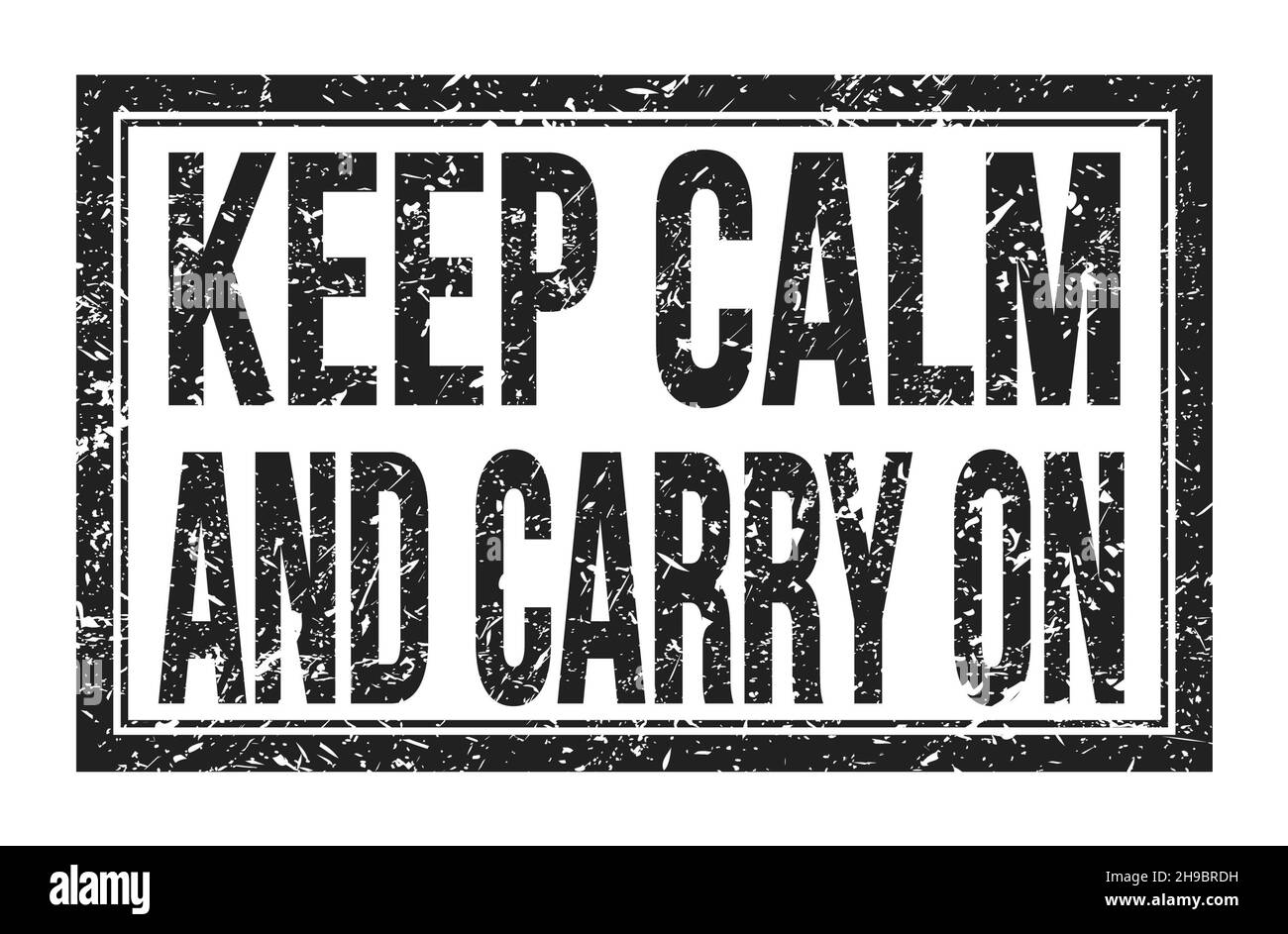 KEEP CALM AND CARRY ON, words written on black rectangle stamp sign ...