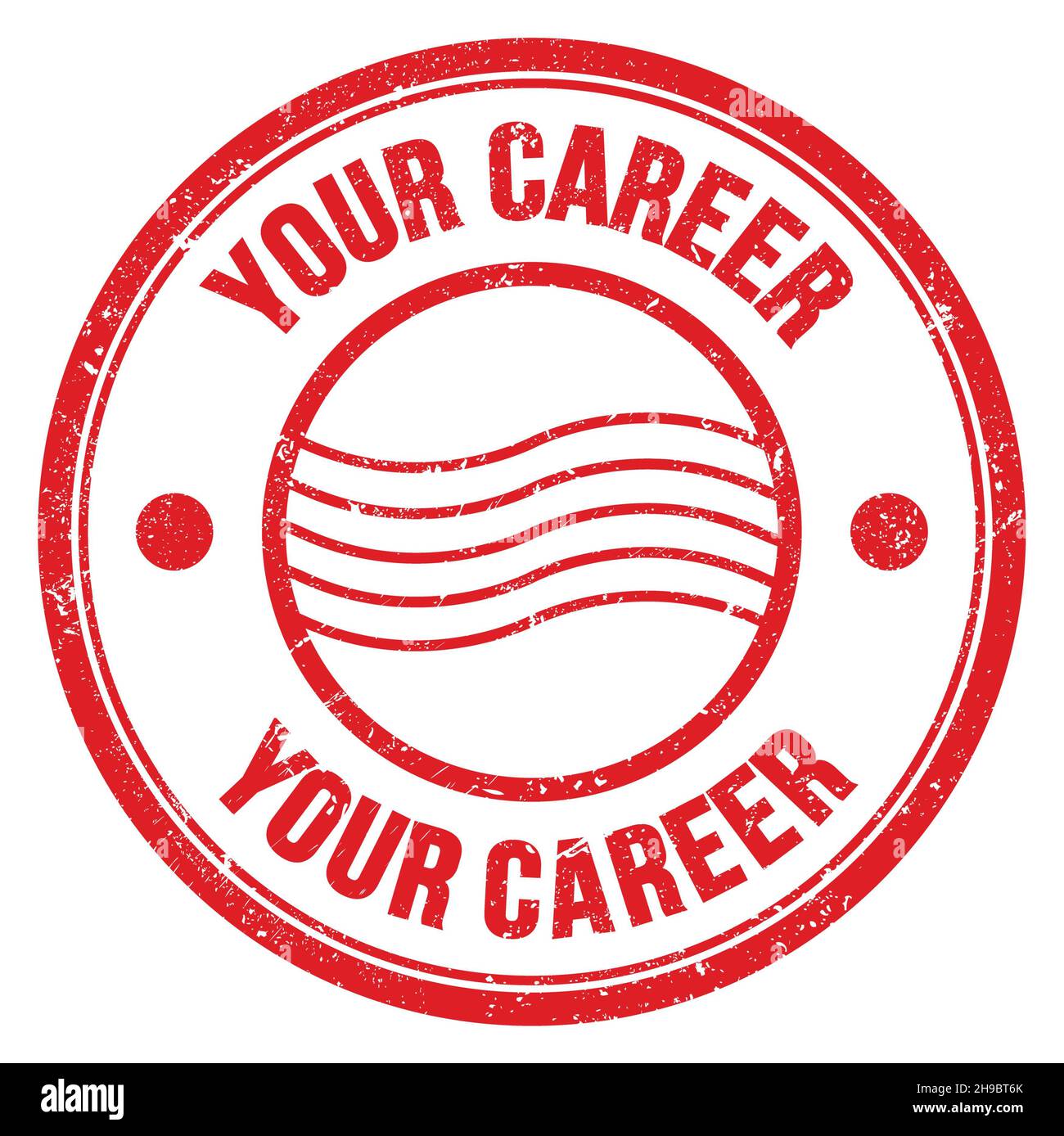 YOUR CAREER word written on red round postal stamp sign Stock Photo - Alamy