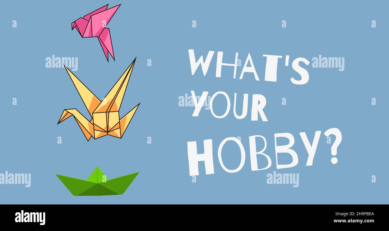Vector image of what's your hobby text with origami art against blue ...