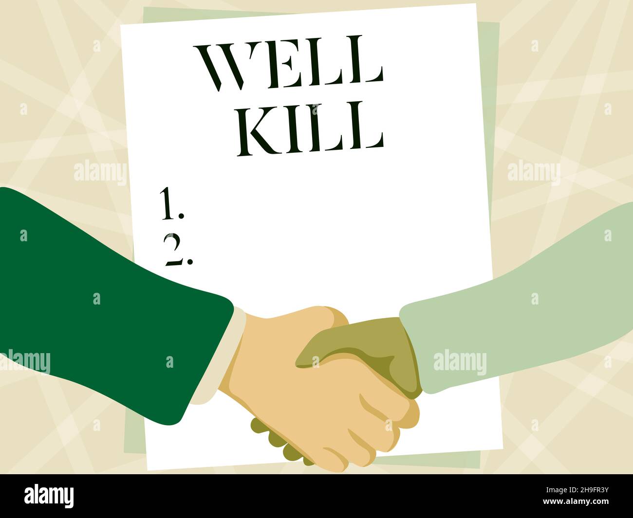 Sign displaying Well Kill. Business overview operation of placing a ...