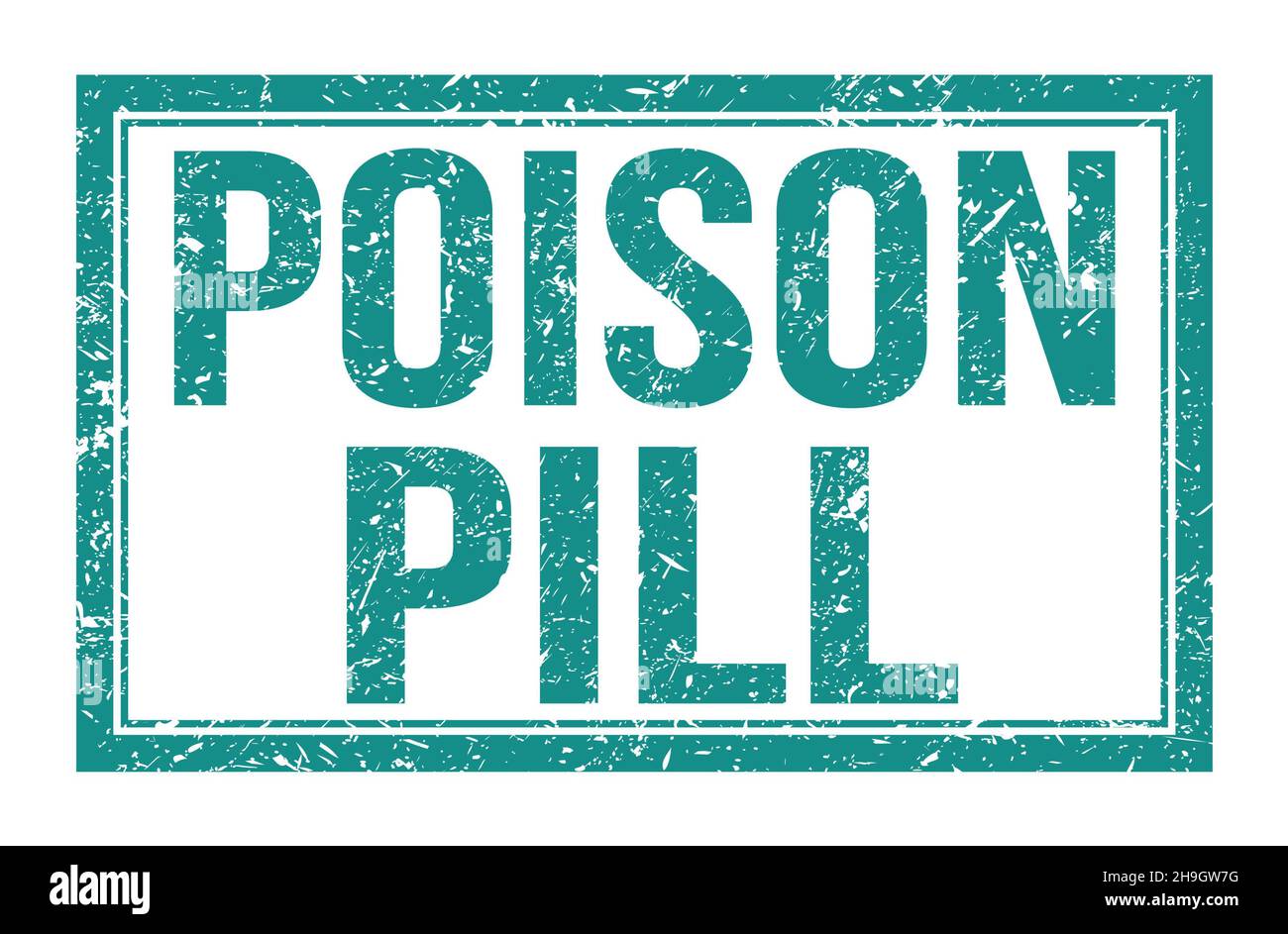 POISON PILL, words written on blue rectangle stamp sign Stock Photo - Alamy