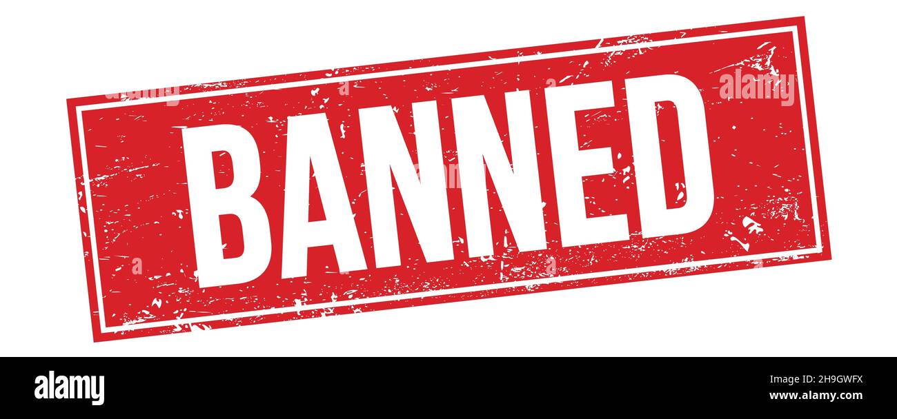 Banned stamp sign on hi-res stock photography and images - Alamy