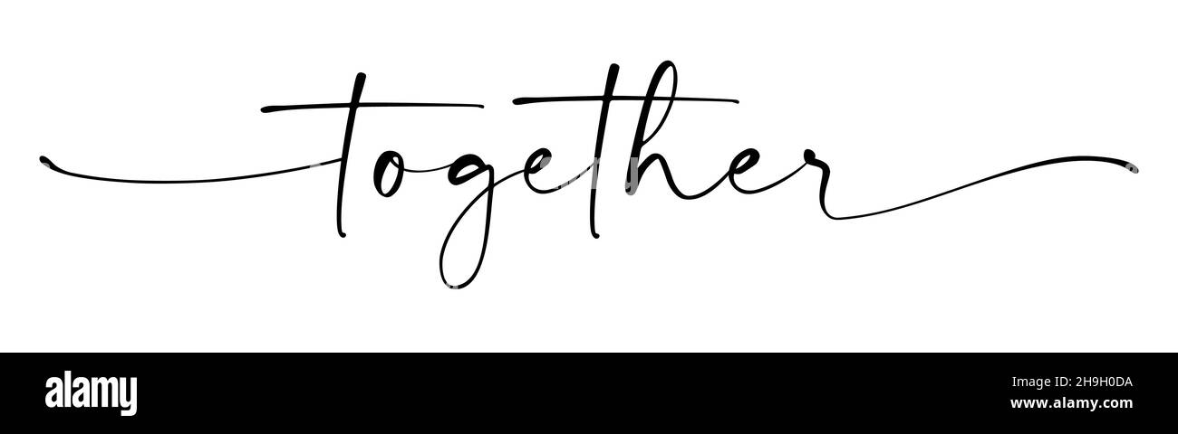 Together black vector brush calligraphy banner with swashes. Hand drawn ...