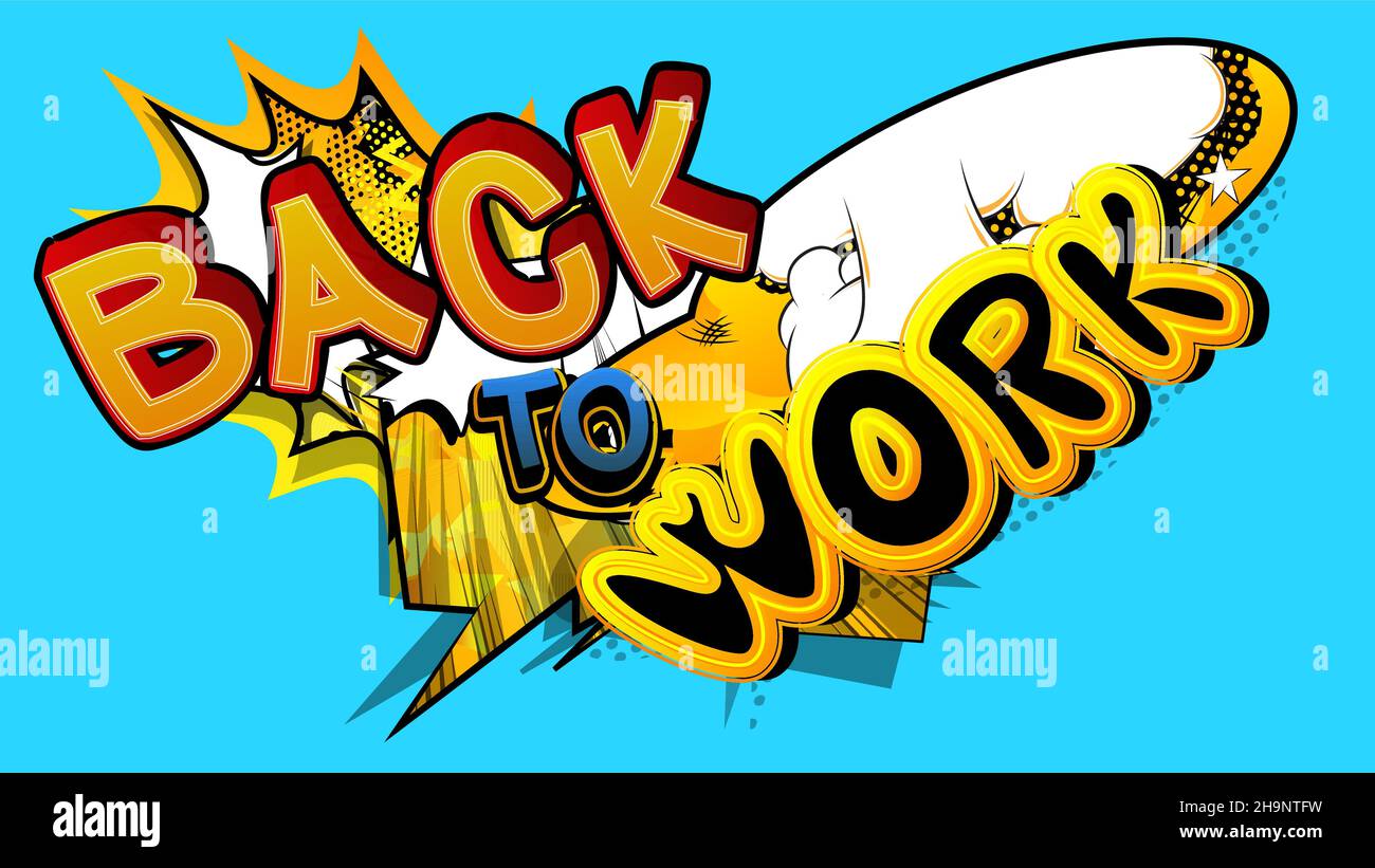 Back to work, working vacation, holiday break or unemployed business ...