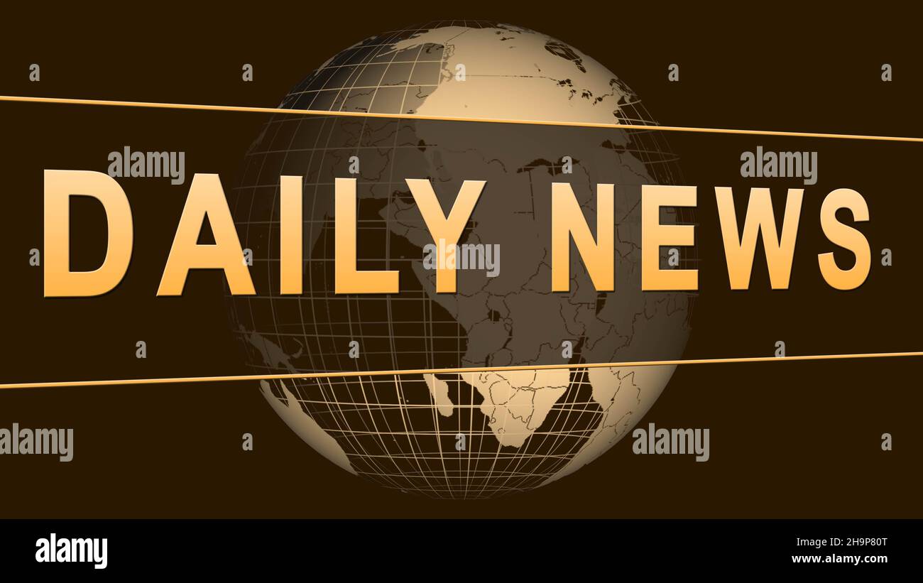 DAILY NEWS lettering in front of earth globe on dark background - 3D ...