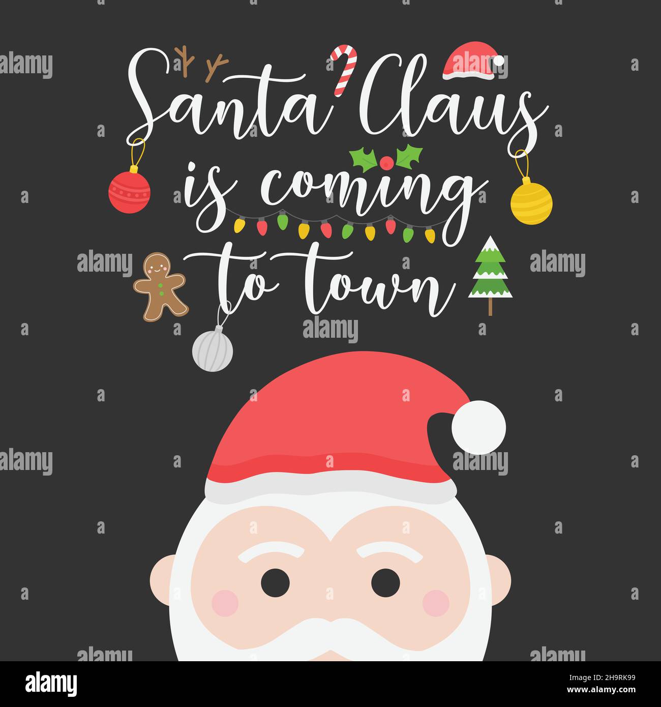 Santa Claus is coming to town vector illustration Stock Vector Image ...