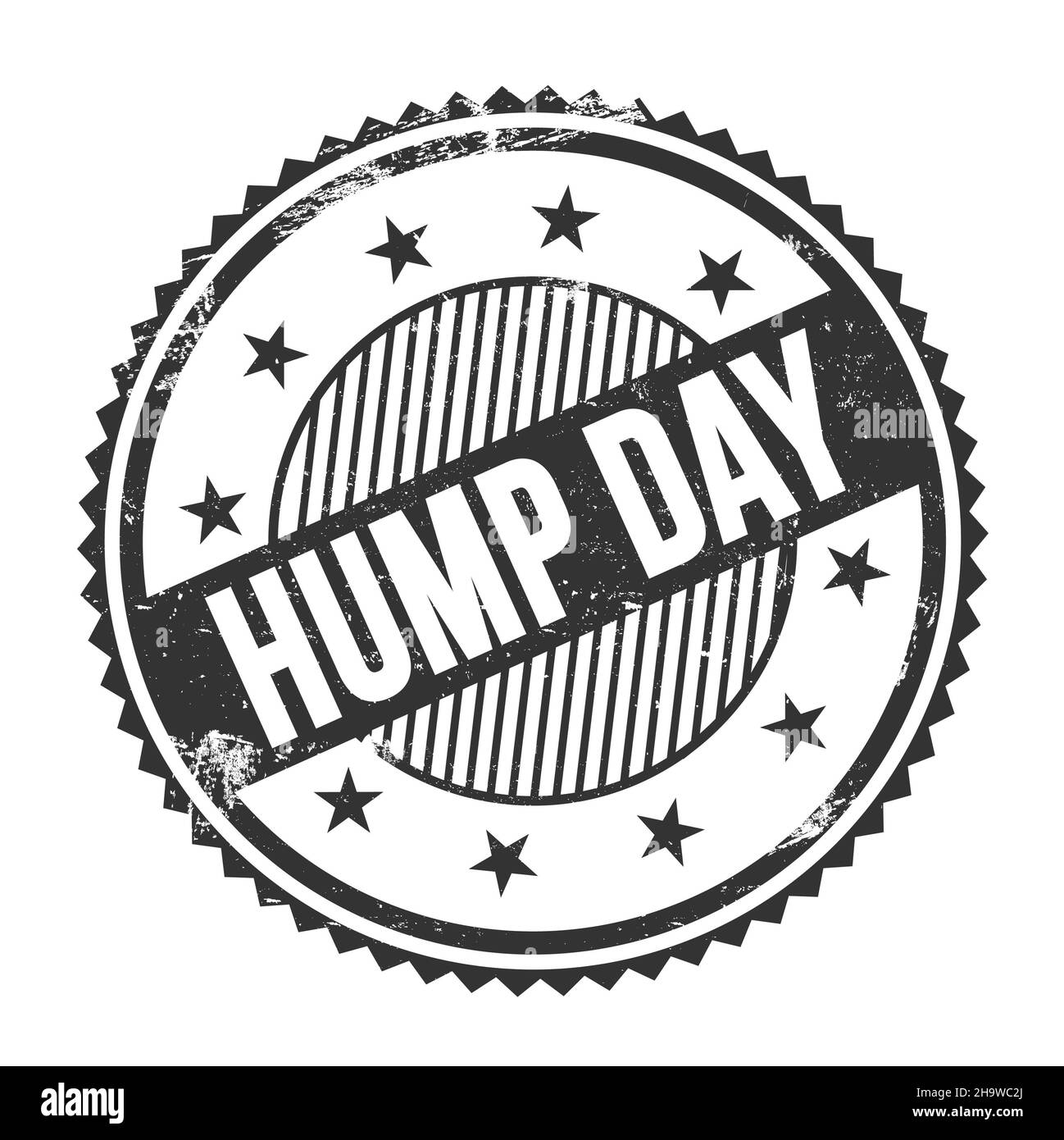 HUMP DAY text written on black grungy zig zag borders round stamp Stock ...