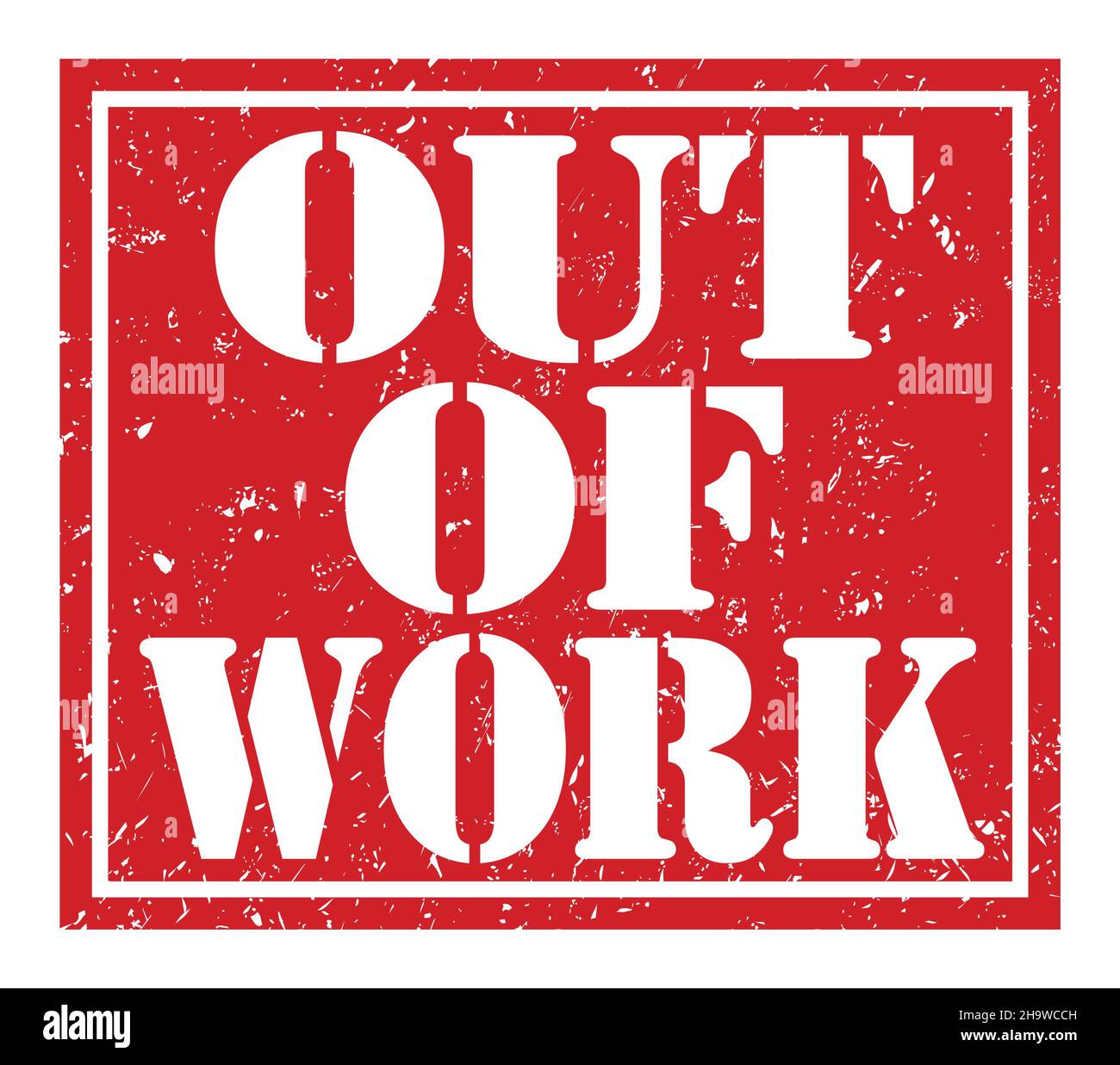 OUT OF WORK, words written on red stamp sign Stock Photo - Alamy