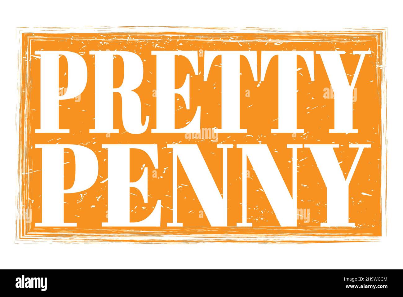 PRETTY PENNY, words written on orange grungy stamp sign Stock Photo - Alamy