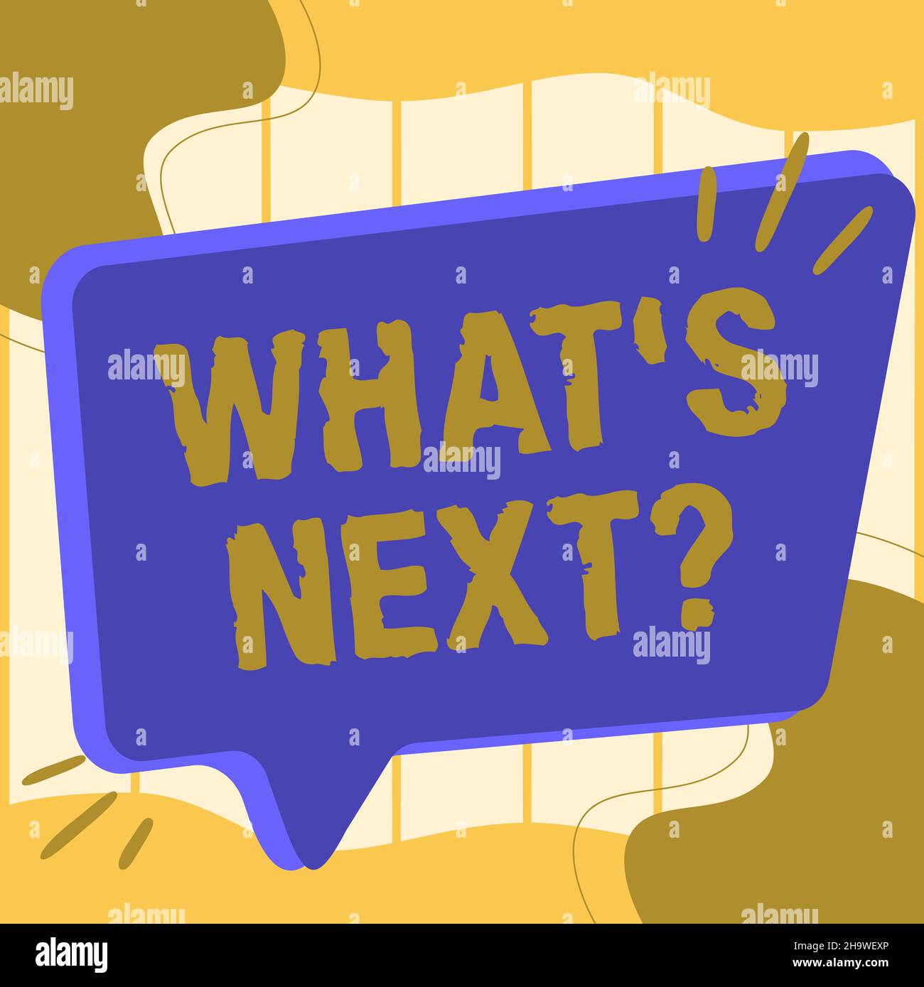 Text sign showing What S Next Question. Business idea Get information ...