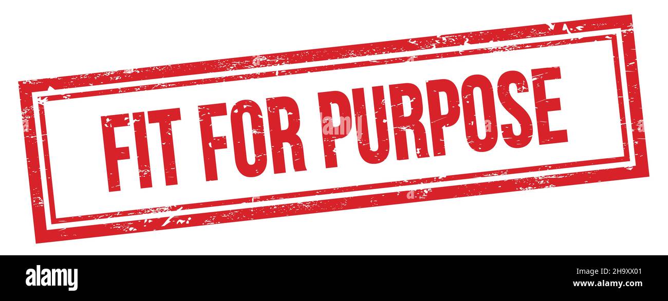 FIT FOR PURPOSE text on red grungy vintage rectangle stamp Stock Photo ...