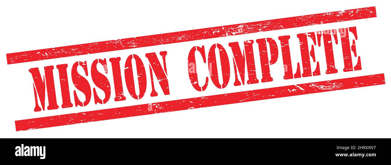 MISSION COMPLETE text on red grungy rectangle vintage stamp Stock Photo ...