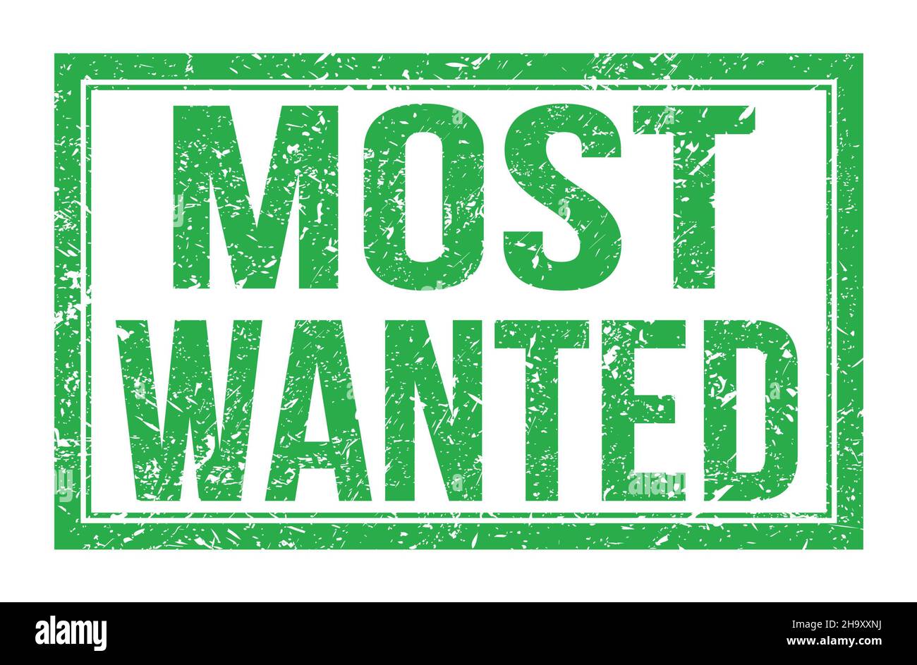 MOST WANTED, words written on green rectangle stamp sign Stock Photo ...