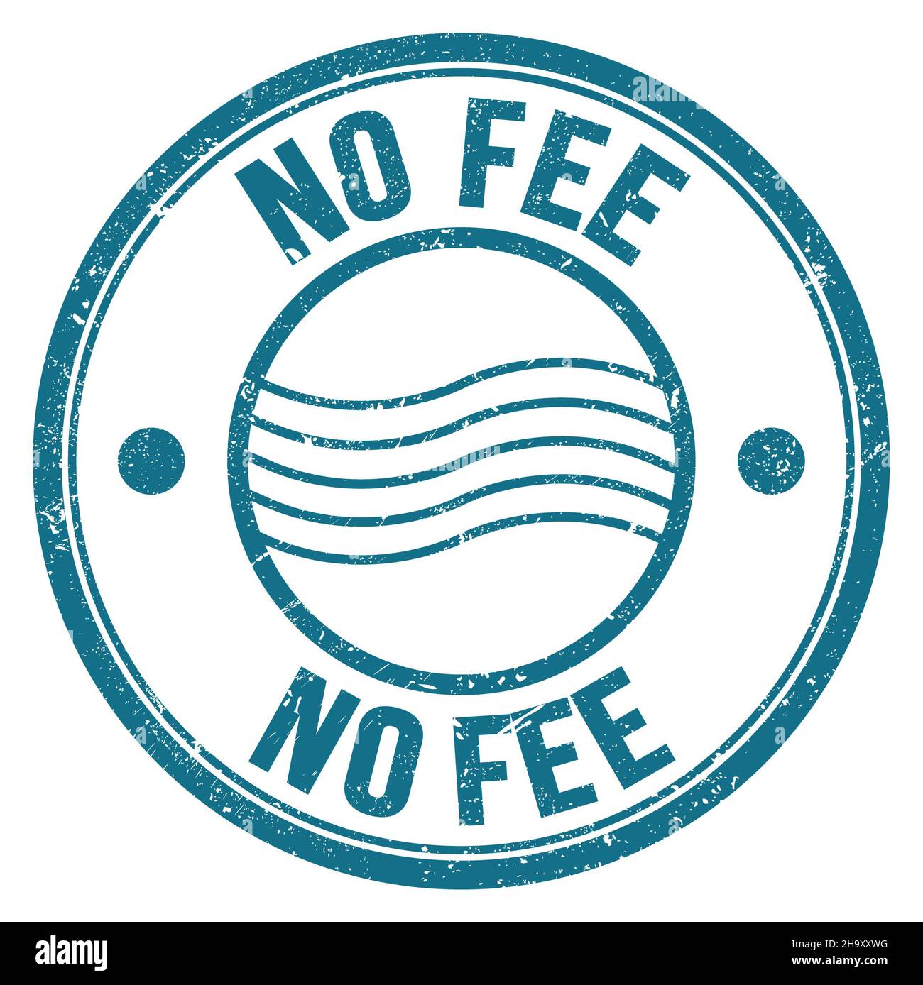 NO FEE word written on blue round postal stamp sign Stock Photo - Alamy