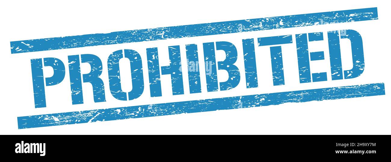 PROHIBITED text on blue grungy rectangle stamp sign Stock Photo - Alamy