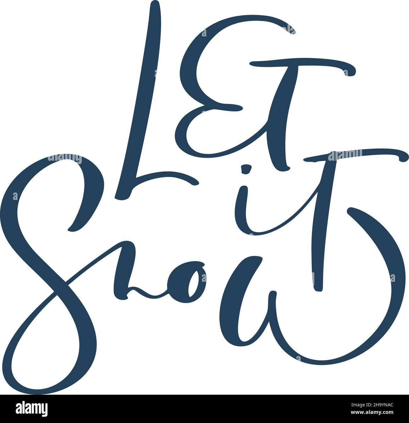 Let it Snow handwritting lettering calligraphy text isolated on white ...
