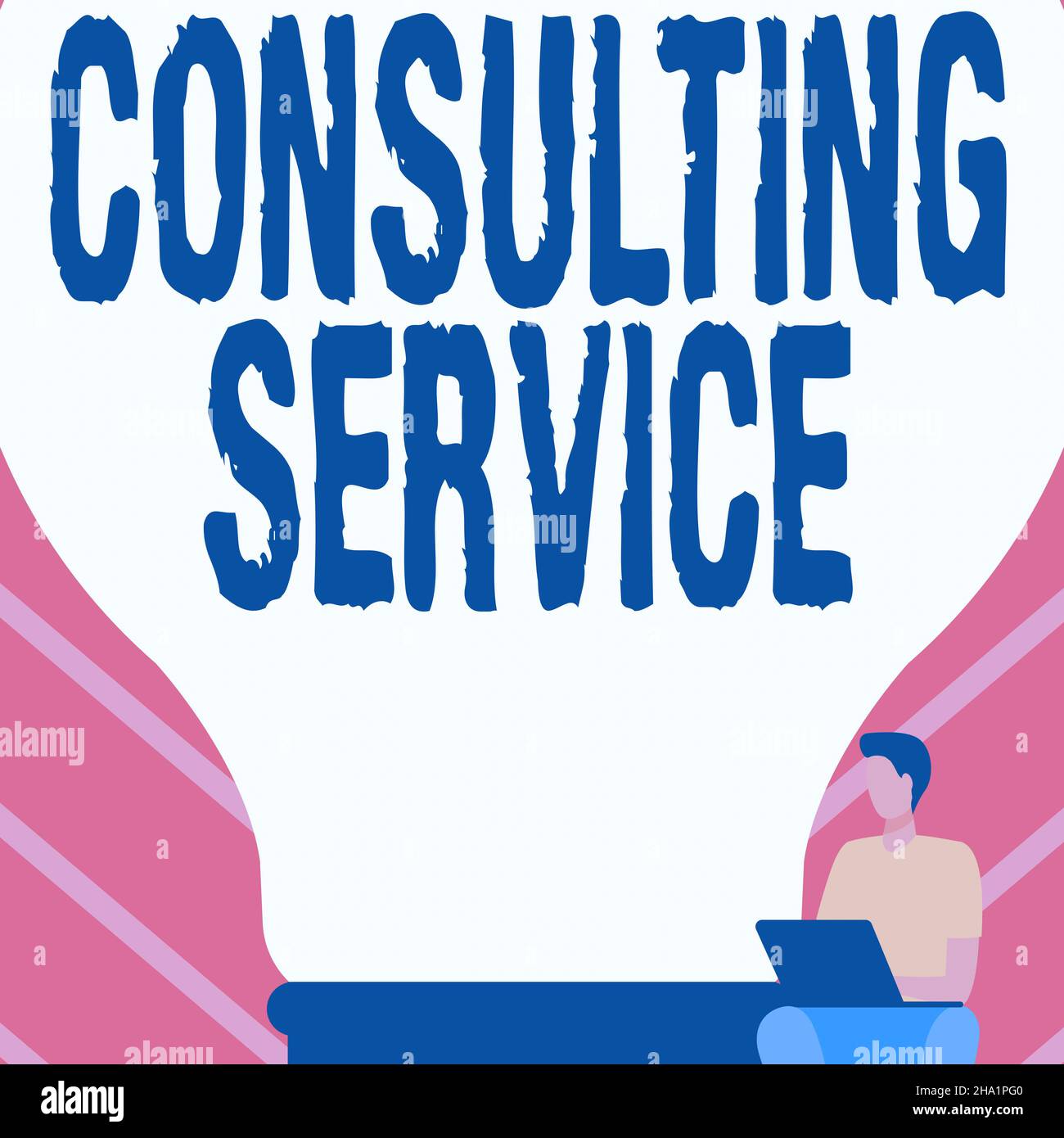 Sign displaying Consulting Service. Concept meaning Experts that offers ...