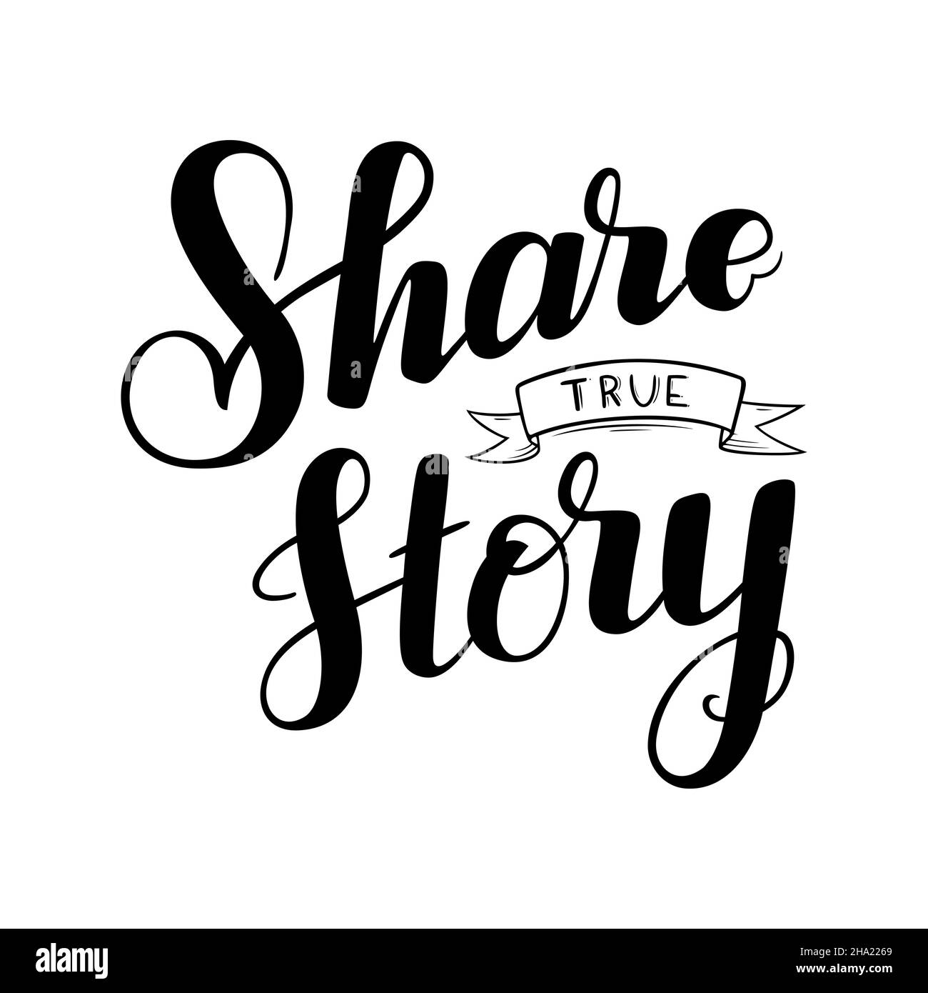 Share true story lettering. Concept of personal experience sharing and ...