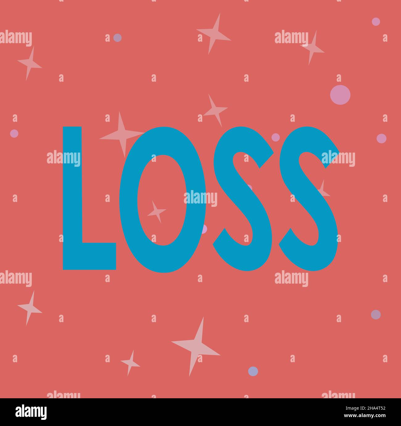 Sign displaying Loss. Word Written on the fact that you no longer have ...