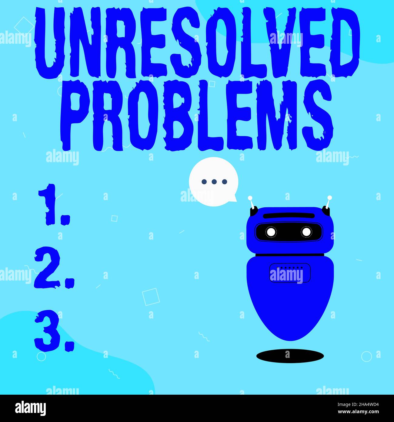 Sign displaying Unresolved Problems. Business approach those Queries no ...