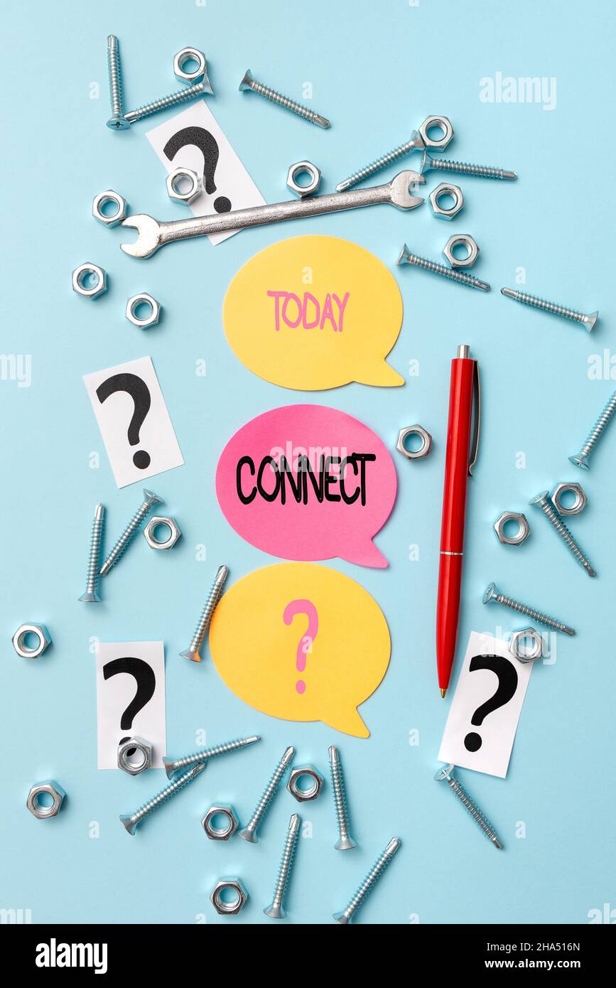 Sign displaying Connect. Concept meaning Being together Contact ...