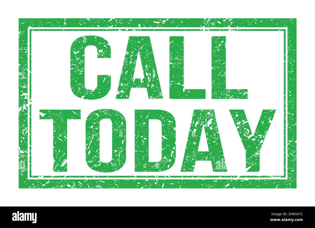 CALL TODAY, words written on green rectangle stamp sign Stock Photo - Alamy