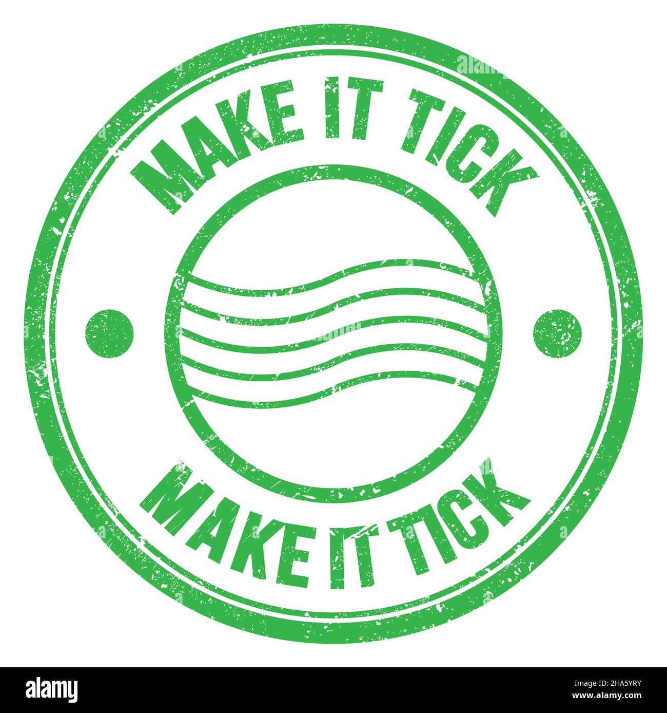 MAKE IT TICK word written on green round postal stamp sign Stock Photo ...