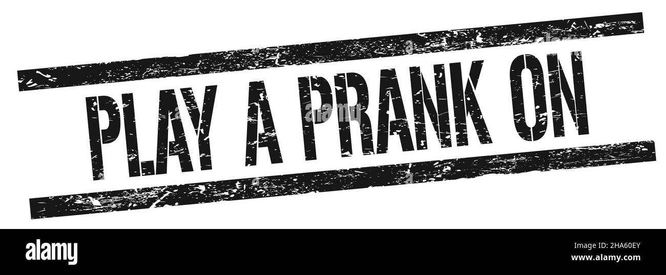 Play a prank word hi-res stock photography and images - Alamy