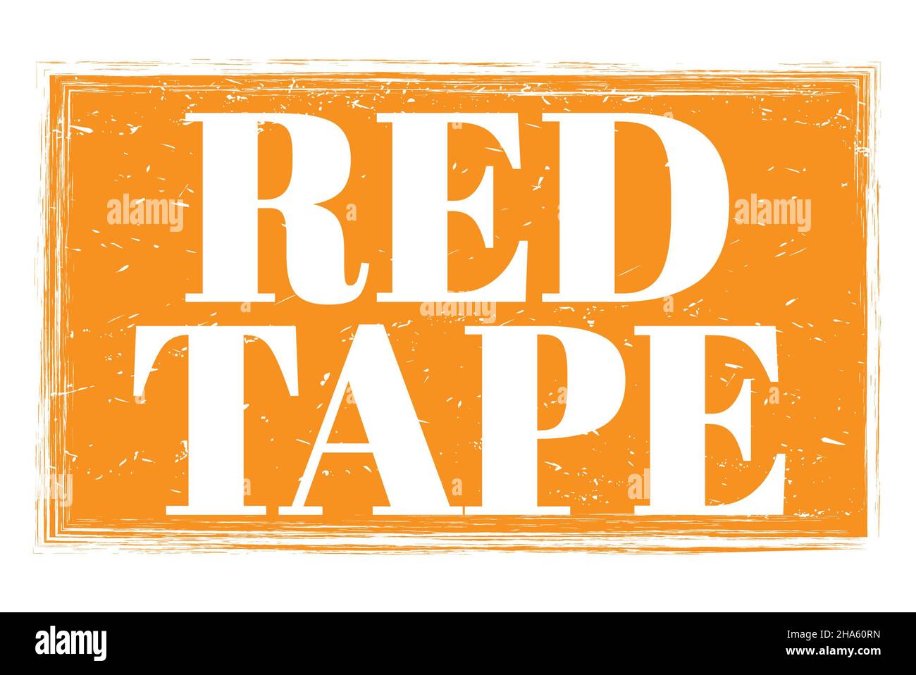 RED TAPE, words written on orange grungy stamp sign Stock Photo - Alamy