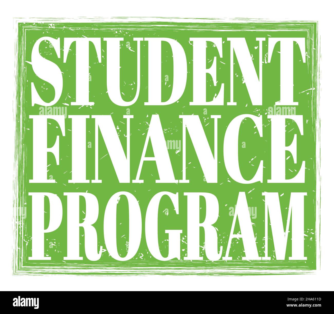 STUDENT FINANCE PROGRAM, written on green grungy stamp sign Stock Photo ...