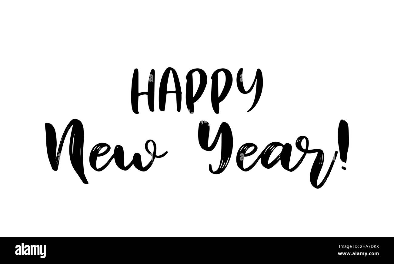 Hand sketched HAPPY NEW YEAR quote. Lettering for poster, sticker ...