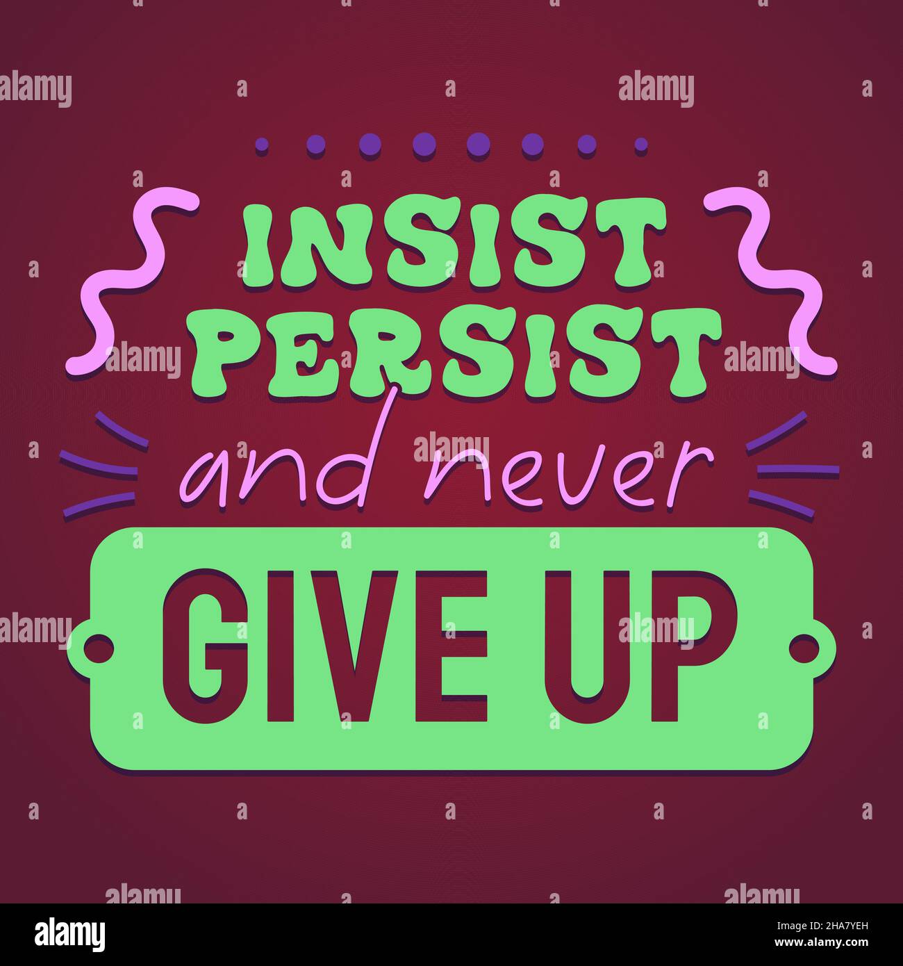 Inspirational vibrant quote. Pink and green colors Stock Vector Image ...