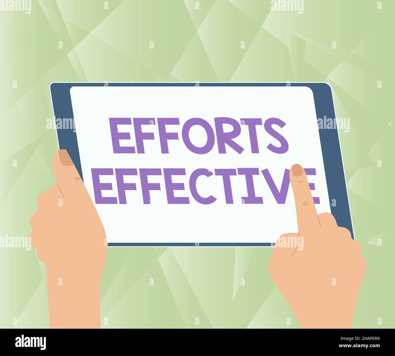 Sign displaying Efforts Effective. Business approach Produces the ...