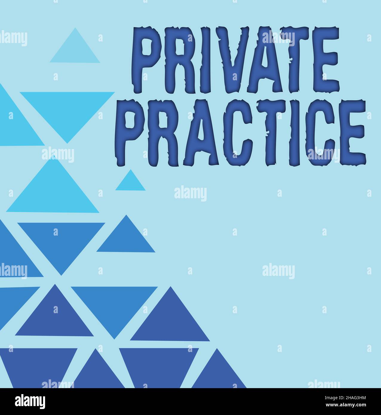 Sign displaying Private Practice. Business approach work of ...