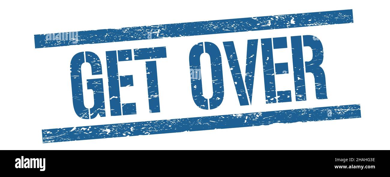 GET OVER text on blue grungy lines stamp sign Stock Photo - Alamy