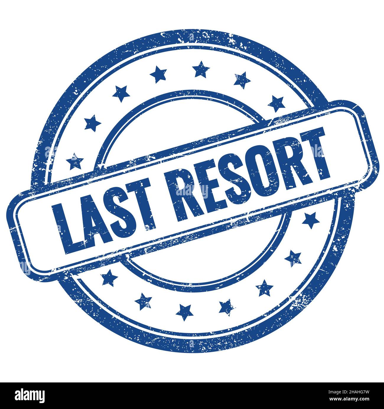 Last resort word hi-res stock photography and images - Alamy