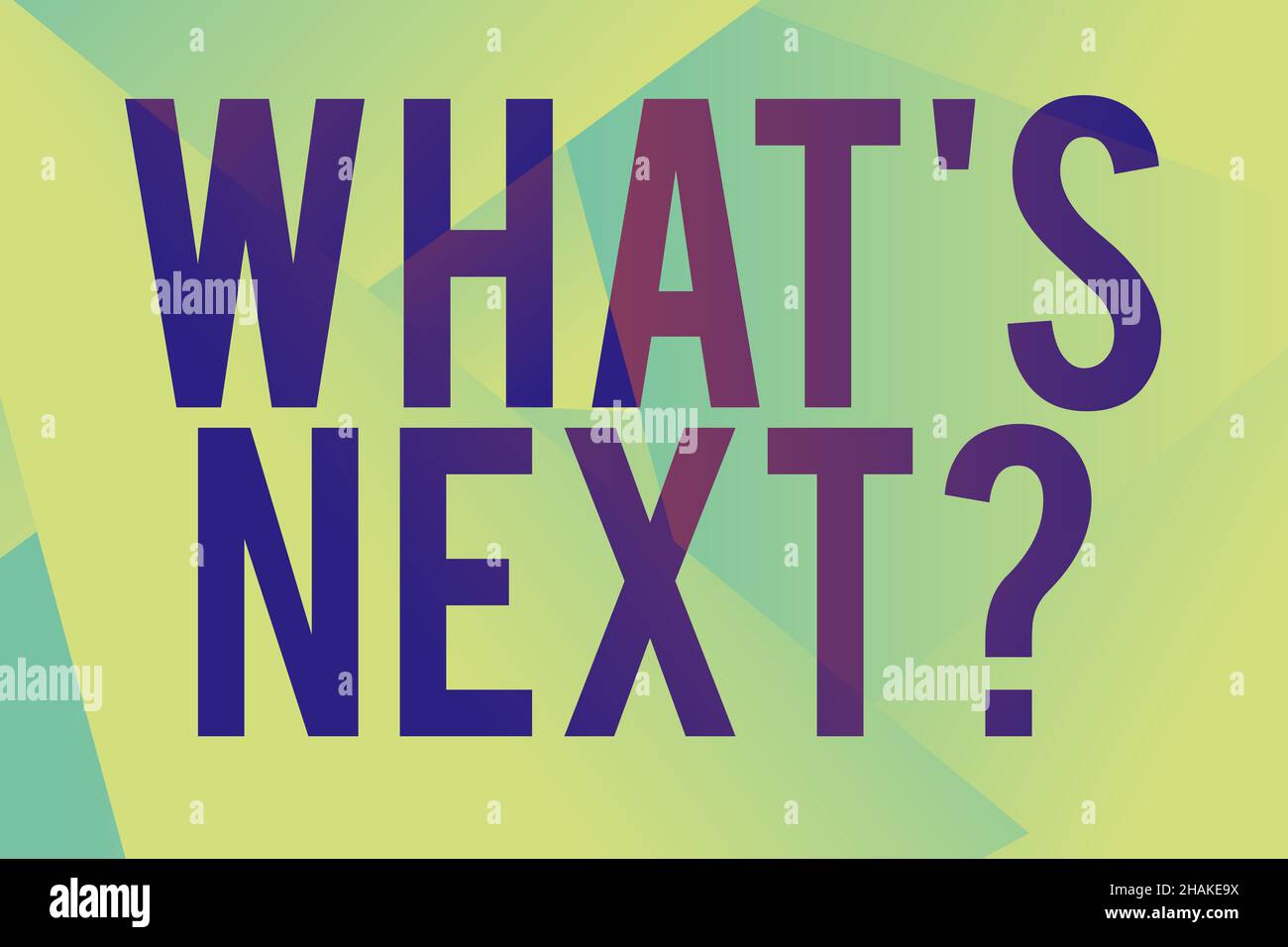 Sign displaying What S Next Question. Business showcase Get information ...