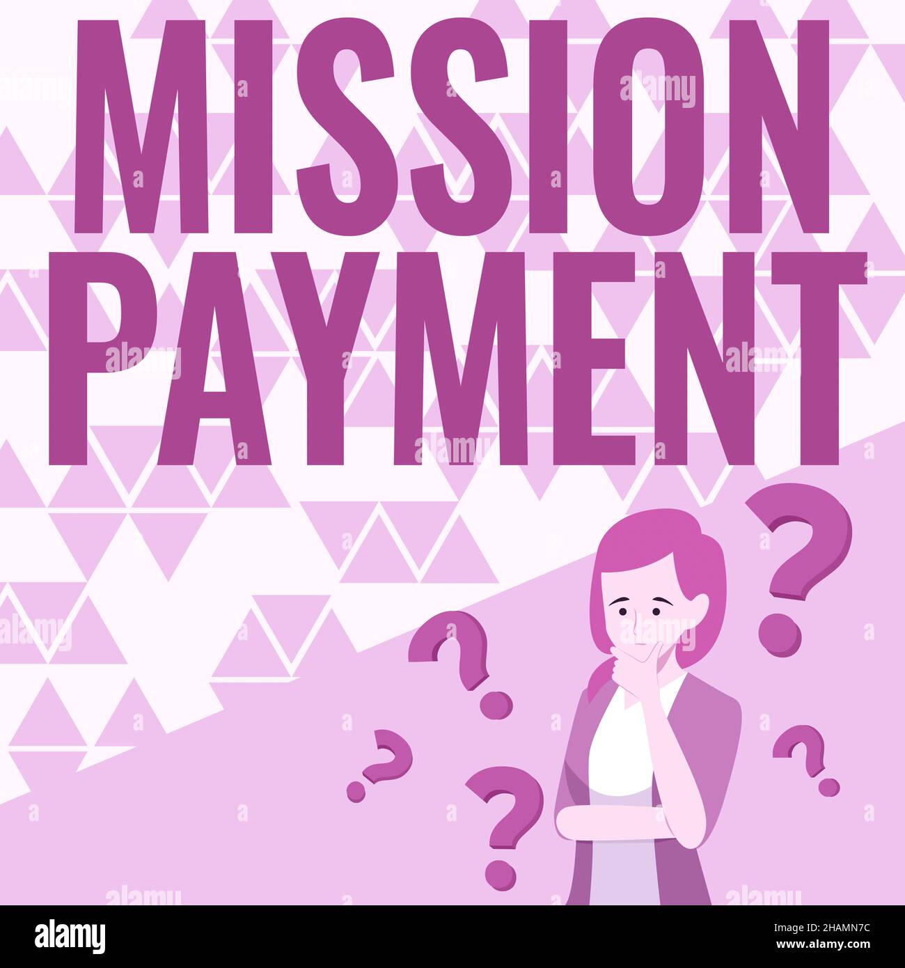Conceptual display Mission Payment. Business idea Compensation ...