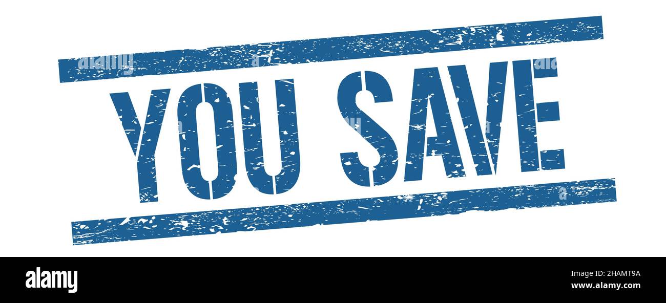 YOU SAVE text on blue grungy lines stamp sign Stock Photo - Alamy