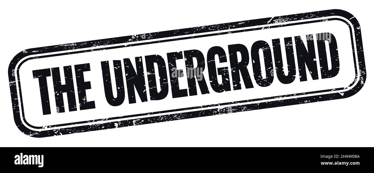 THE UNDERGROUND text on black grungy vintage rectangle stamp Stock ...