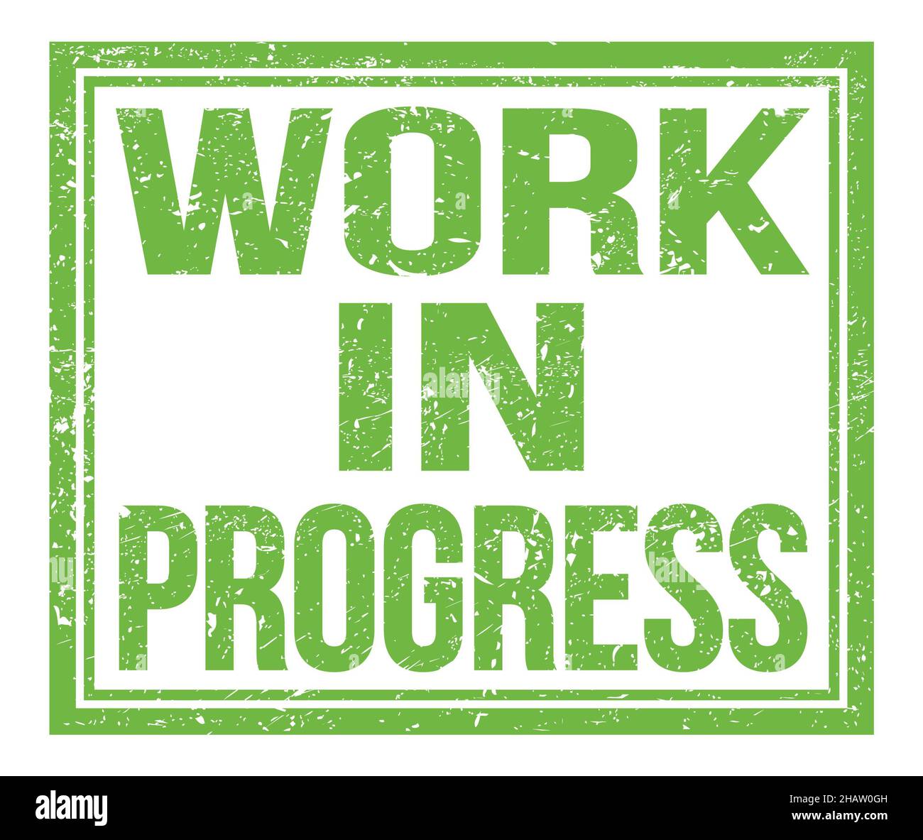 WORK IN PROGRESS, written on green grungy stamp sign Stock Photo - Alamy