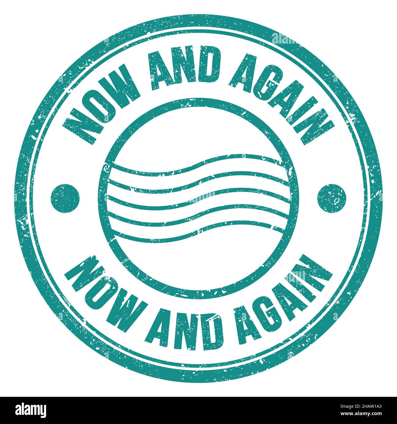 NOW AND AGAIN word written on blue round postal stamp sign Stock Photo ...