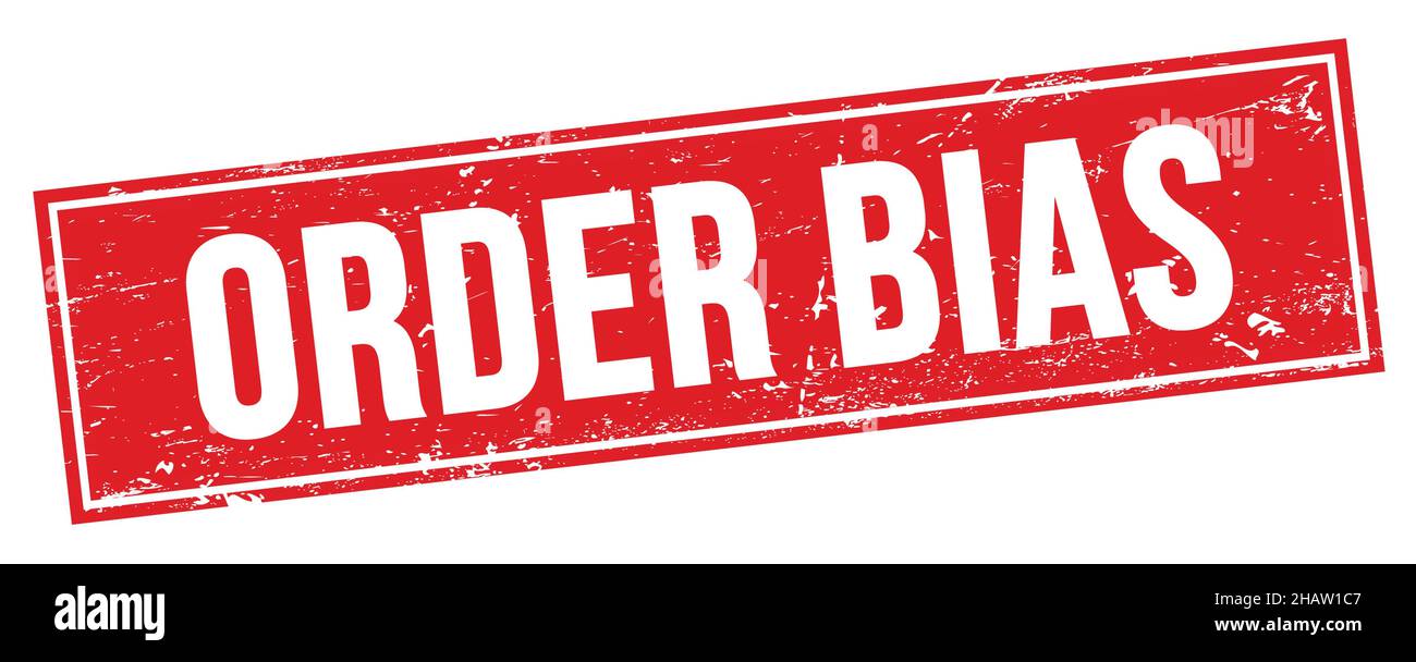 ORDER BIAS text on red grungy rectangle stamp sign Stock Photo - Alamy