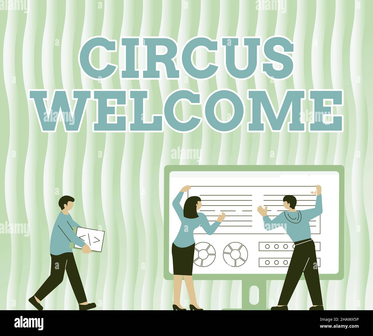 Inspiration showing sign Circus Welcome. Internet Concept the ...
